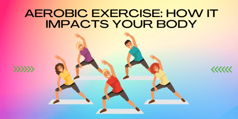 Unlocking the Benefits: How Aerobic Exercise Impacts Your Body