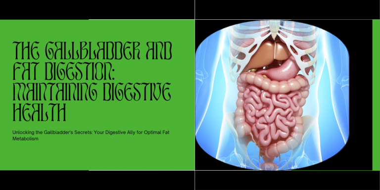 Mastering Digestive Health: The Gallbladder's Vital Role in Fat ...