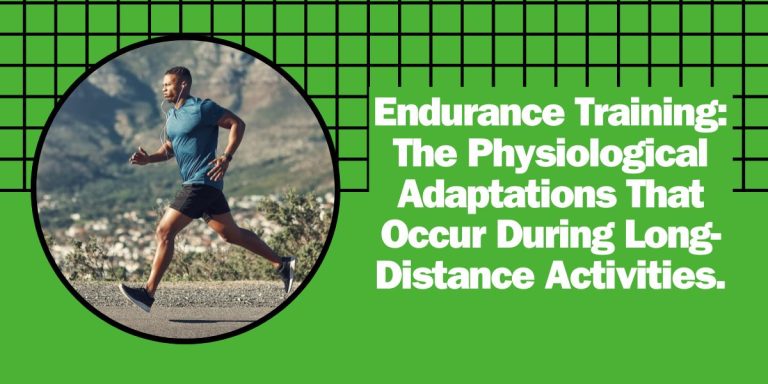 The Physiology of Endurance Training Unveiled