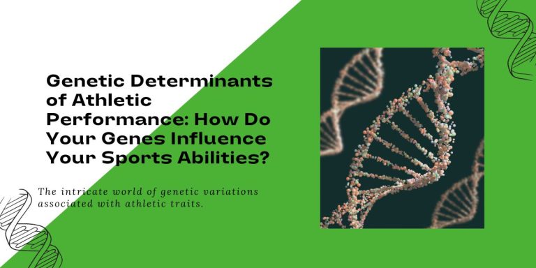 Athletic Genetics Performance: Unraveling the Secrets of Sports Excellence