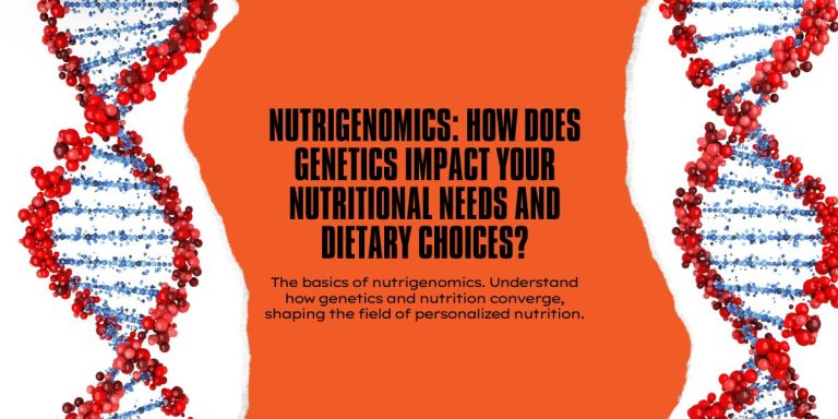 Nutrigenomics: Unraveling the Genetic Secrets of Personalized Nutrition