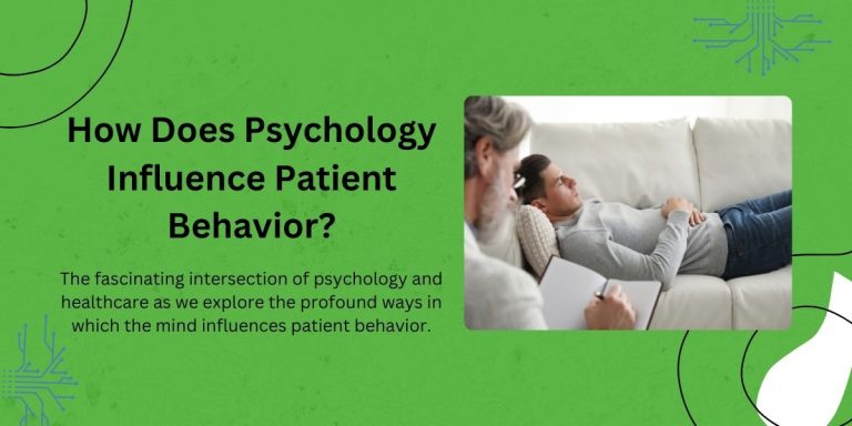 Psychology Influence Patient Behavior: Navigating the Complex Interplay ...