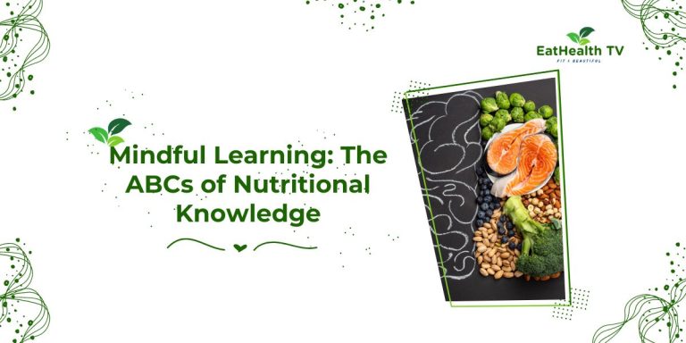 Master Mindful Learning in Nutrition for Optimal Health