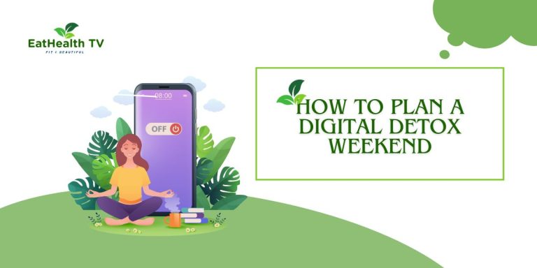 Plan a Digital Detox Weekend: Transform Your Life