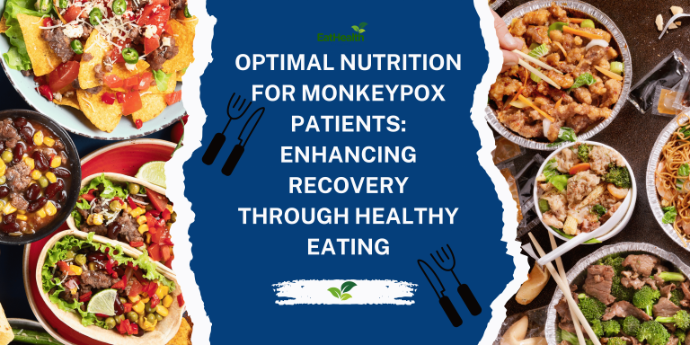 Top Health Foods for Monkeypox Patients: Boost Recovery Naturally